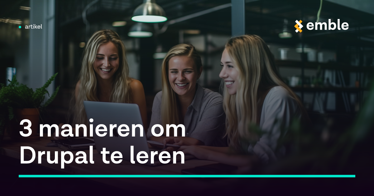 3 manieren om Drupal te leren | Emble