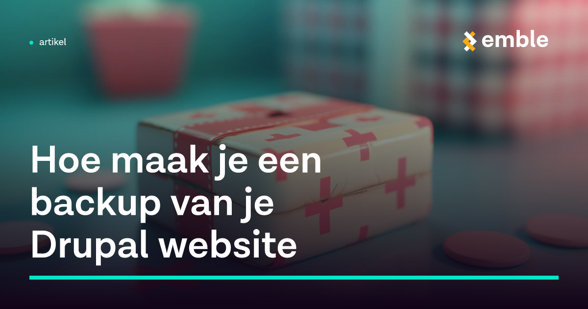 Hoe maak je een backup van je Drupal website | Emble