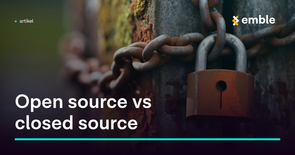 Open source vs closed source | Emble